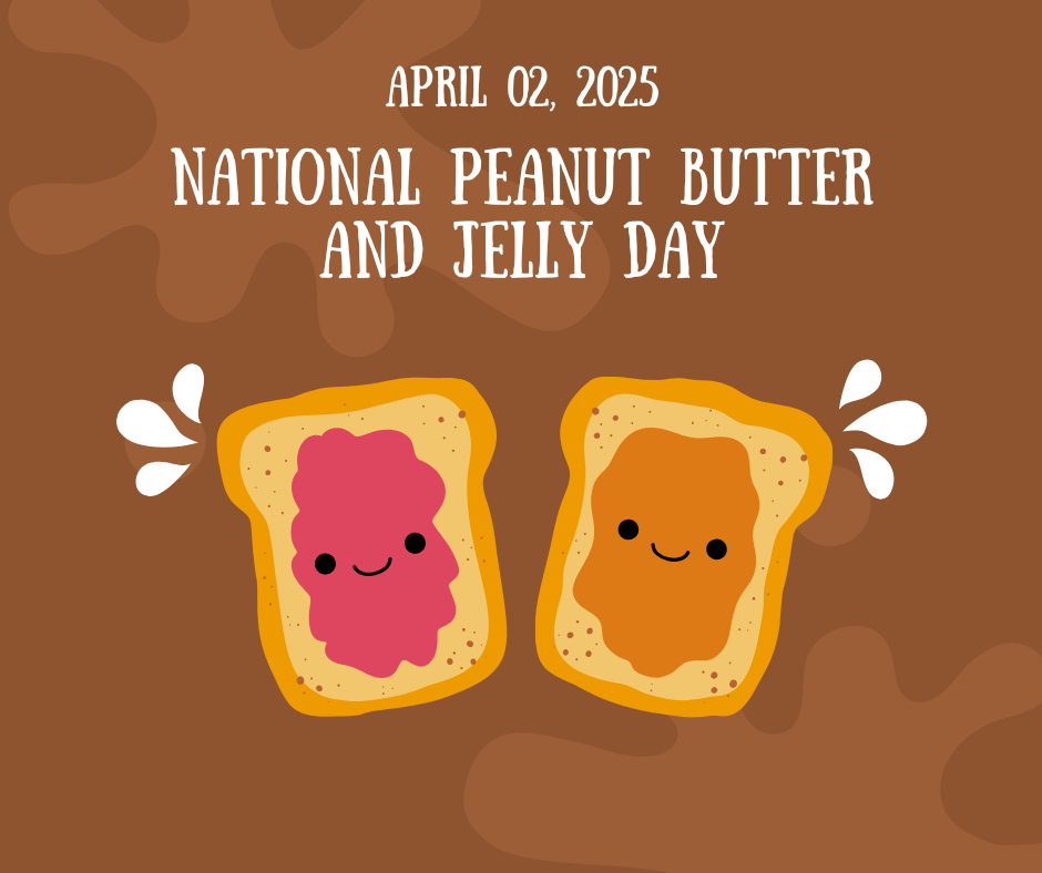 "Celebrating National Peanut Butter and Jelly Day: A Simple, Nutritious ...