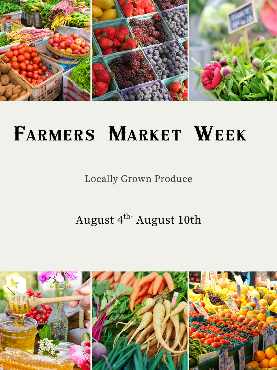 August 4th-10th is National Farmers Market Week!